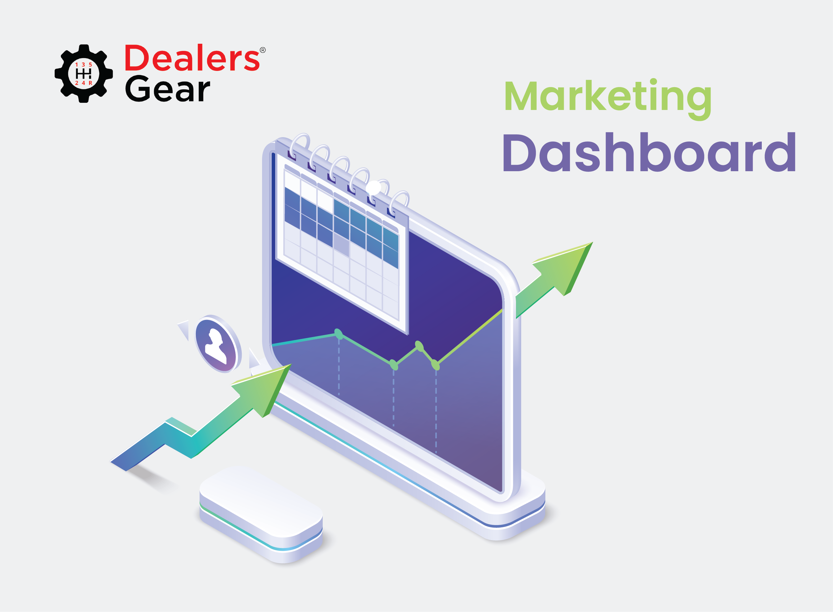 Everything I need to Know About a Marketing Dashboard | DealersGear